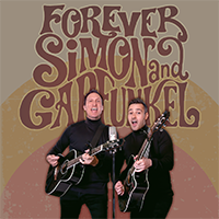 Forever Simon & Garfunkel | The Laguna Playhouse